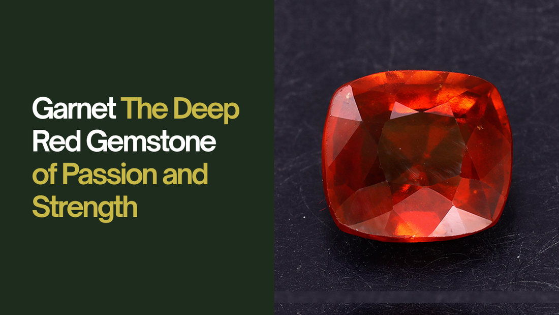 Garnet: The Deep Red Gemstone of Passion and Strength – Raza Gems LLC