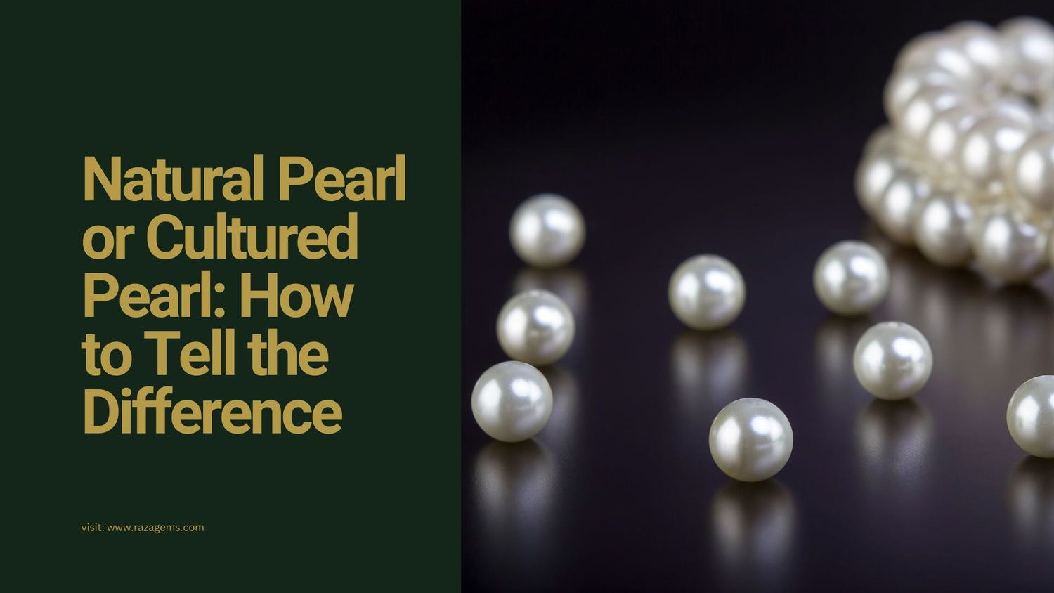 Natural Pearl or Cultured Pearl: How to Tell the Difference – Raza Gems LLC