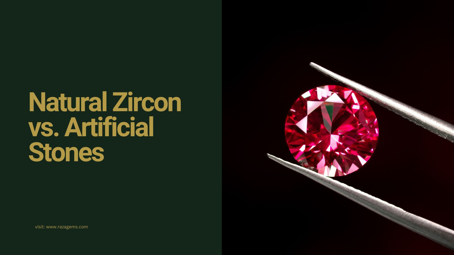 Natural Zircon vs. Artificial Stones: What You Need to Know – Raza Gems LLC