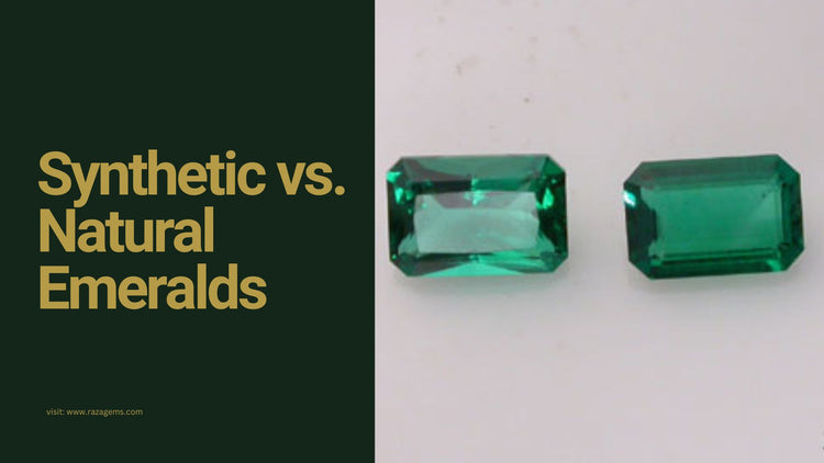 Synthetic vs. Natural Emeralds: How to Tell the Difference – Raza Gems LLC